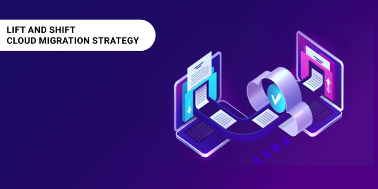 Lift and Shift Cloud Migration Strategy