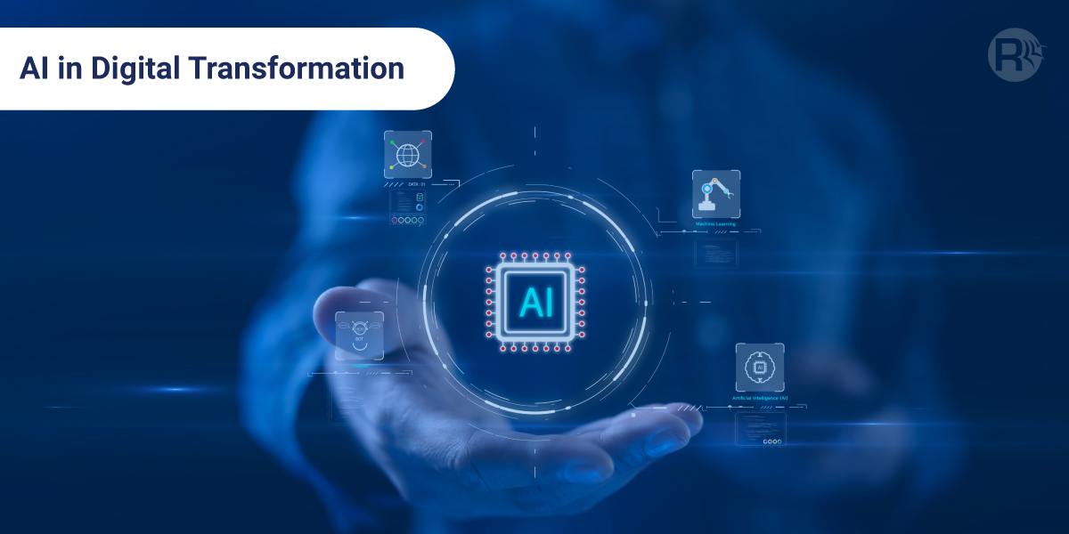 Ai In Digital Transformation Benefits Use Cases And Capabilities